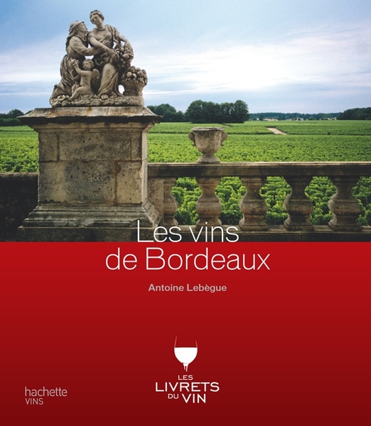 Les vins de Bordeaux / Bordeaux / Livres / Vins VignesVignerons